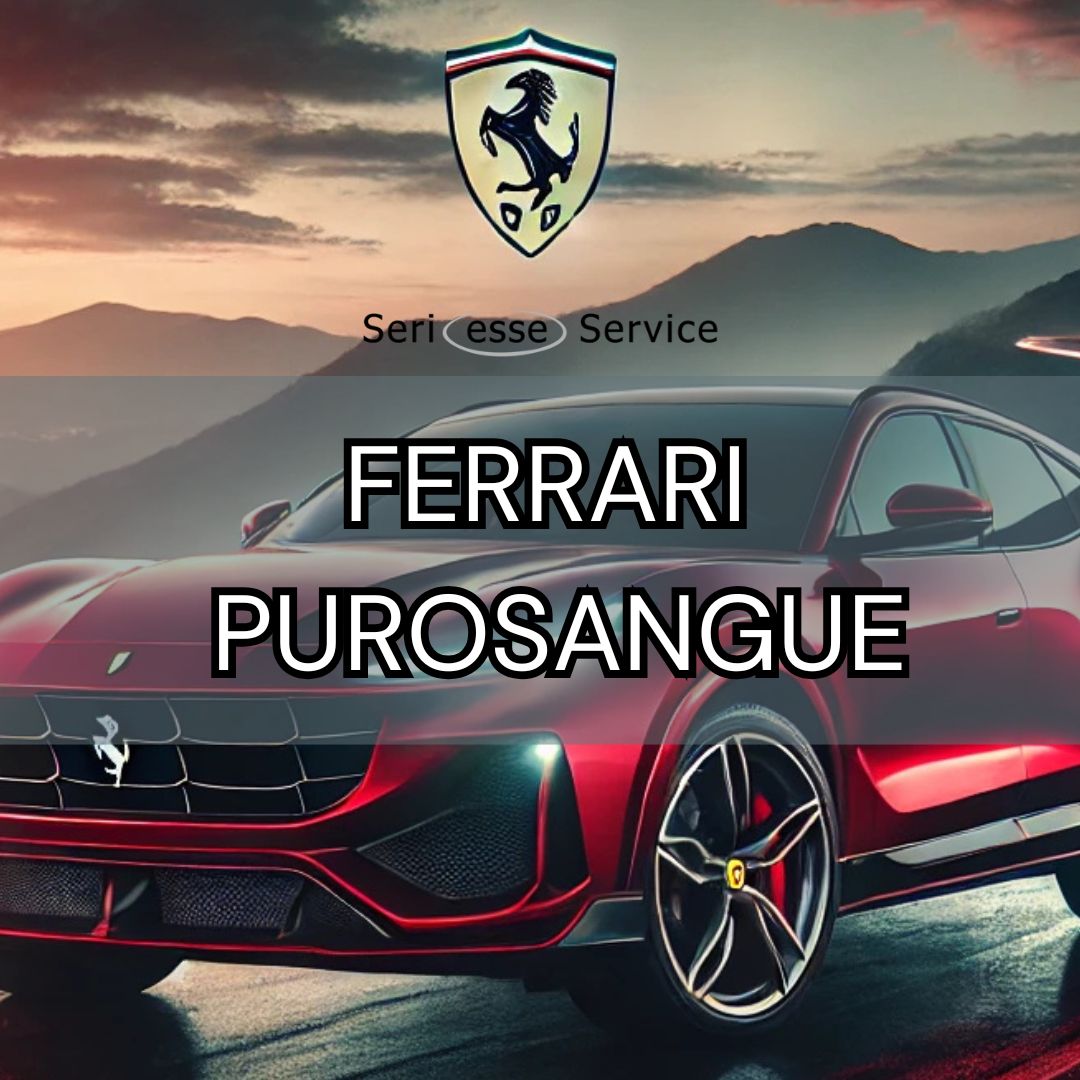 FERRARI PUROSANGUE | SeriesseService